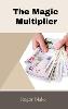 THE MAGIC MULTIPLIER by ROGER BLAKE | Waterstones