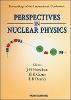 Perspectives In Nuclear Physics - Proceedings Of The International Conf ...