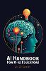 AI Handbook For K-12 Educators by Joe Kozlowski | Waterstones