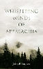 Whispering Winds of Appalachia by John Ellington | Waterstones