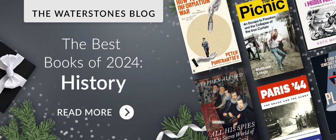 Best History Books Of 2024 - Waterstones