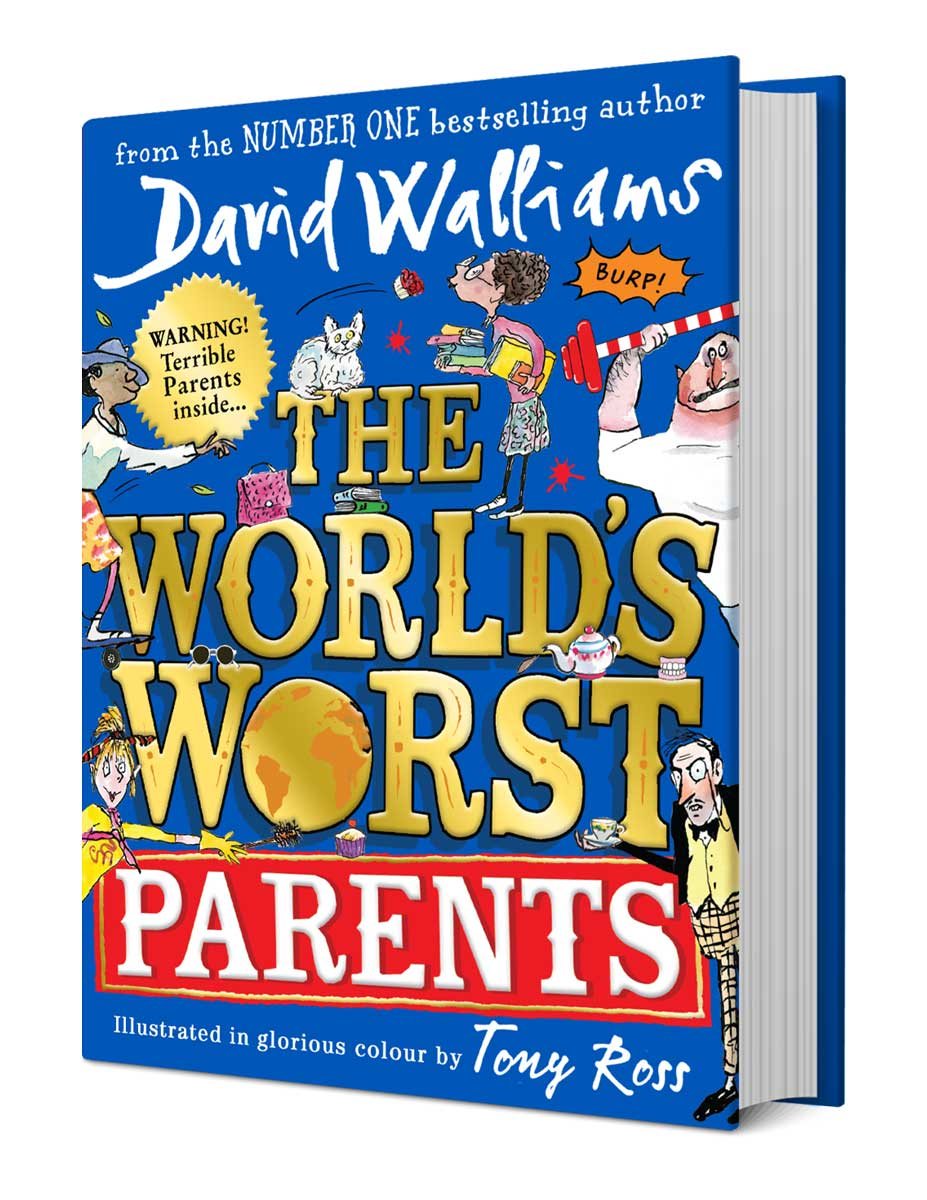 The World's Worst Parents by David Walliams, Tony Ross | Waterstones