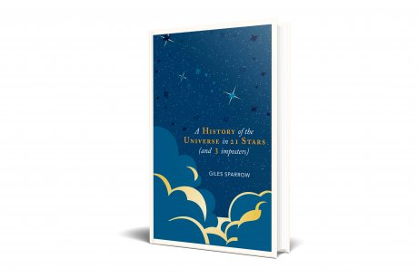 A History of the Universe in 21 Stars by Giles Sparrow | Waterstones