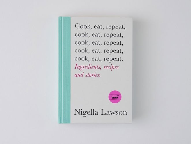 Cook, Eat, Repeat by Nigella Lawson | Waterstones
