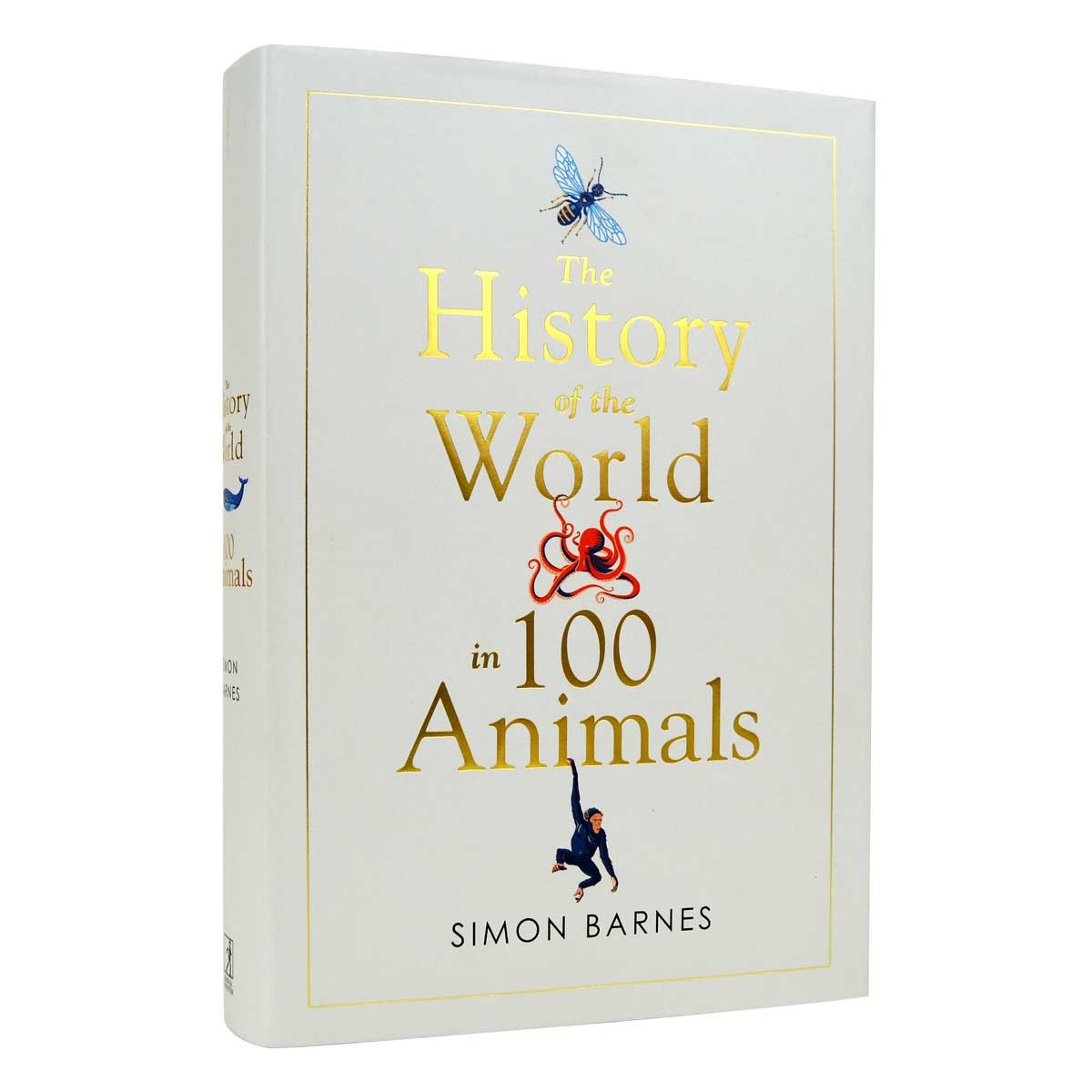History of the World in 100 Animals by Simon Barnes | Waterstones
