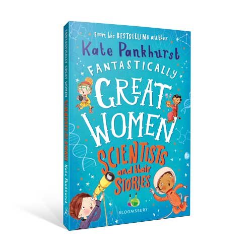 Fantastically Great Women Scientists and Their Stories by Kate ...