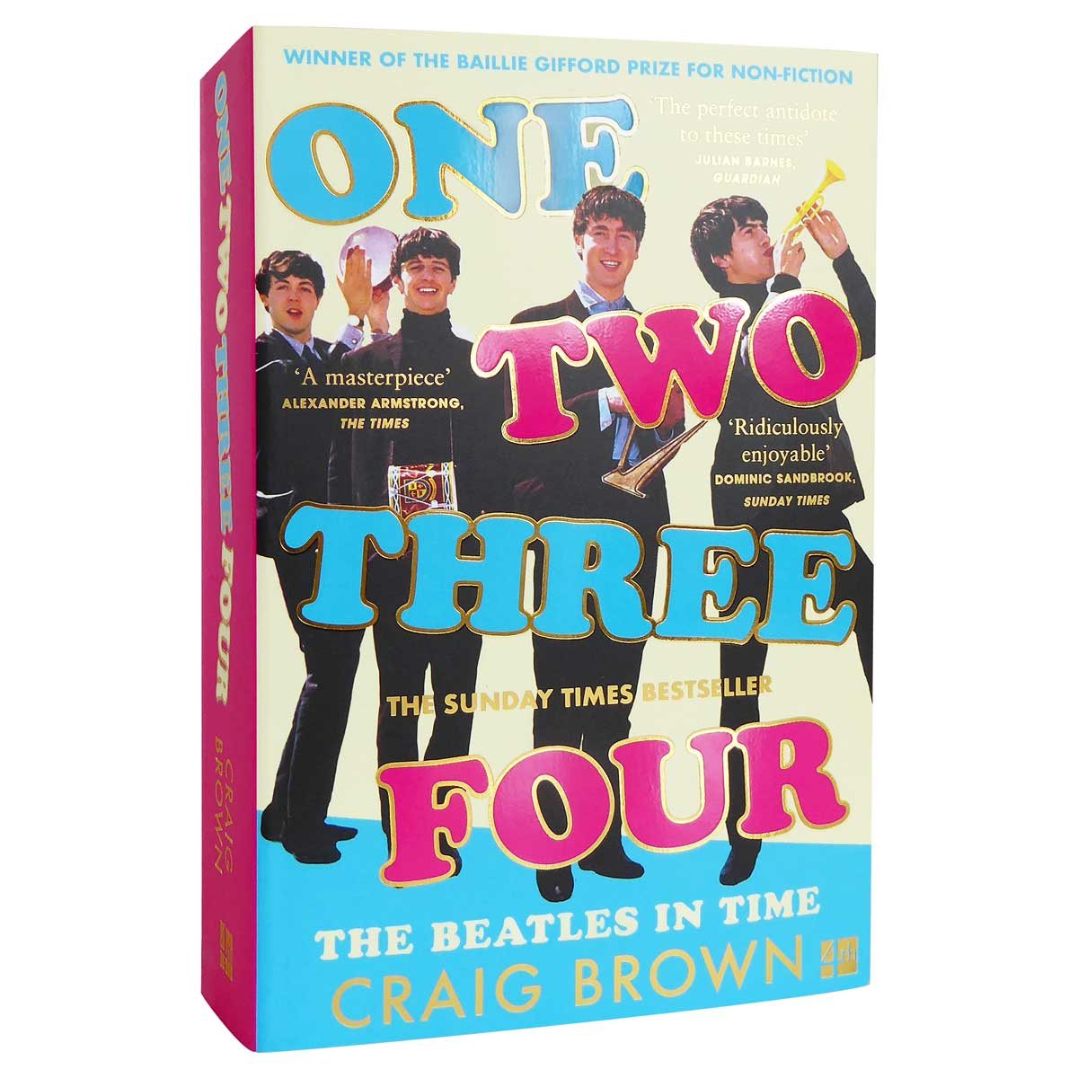One Two Three Four: The Beatles in Time by Craig Brown | Waterstones
