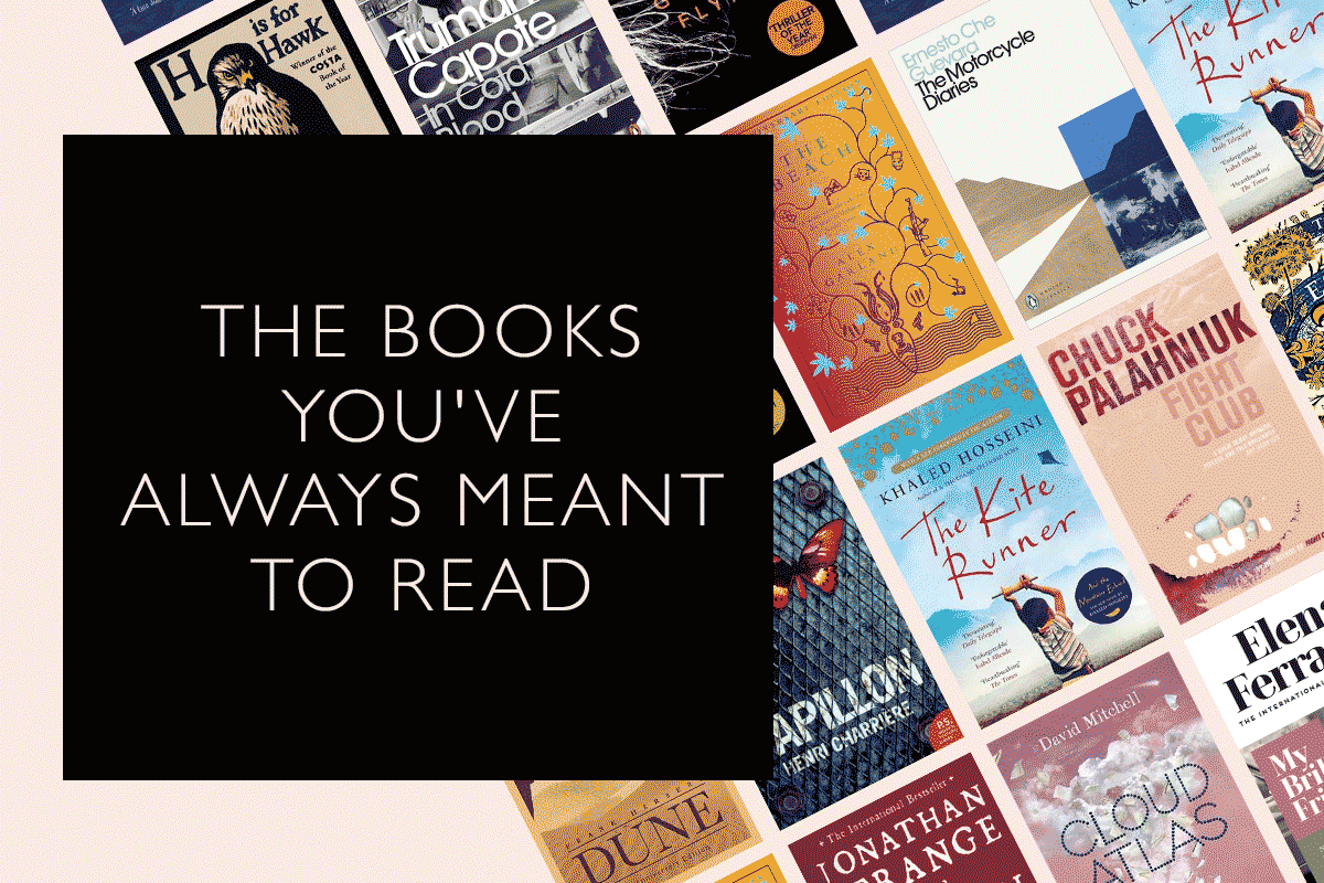 The Books You've Always Meant to Read | Waterstones