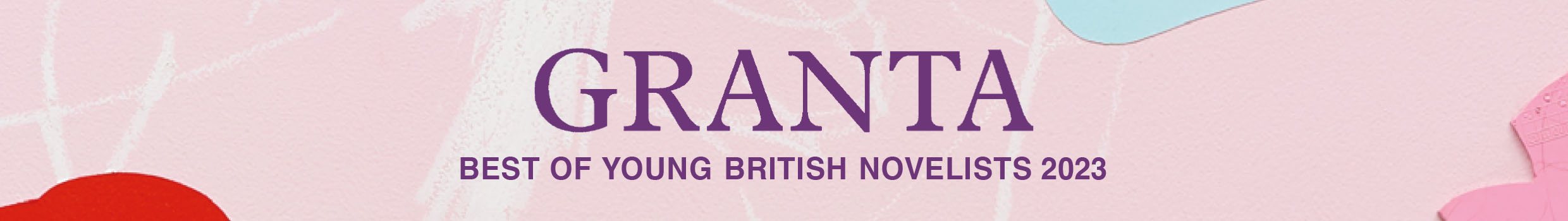 Granta Best of Young British Novelists 2023