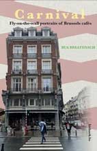 Talk and book signing - Carnival: fly-on-the-wall portraits of Brussels ...