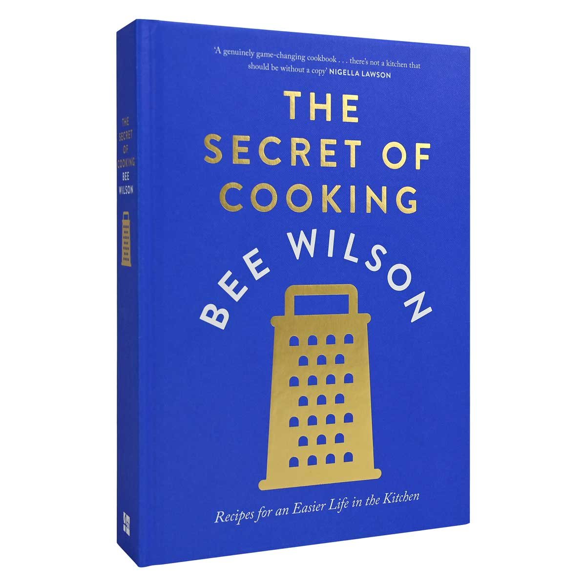 The Secret of Cooking by Bee Wilson | Waterstones