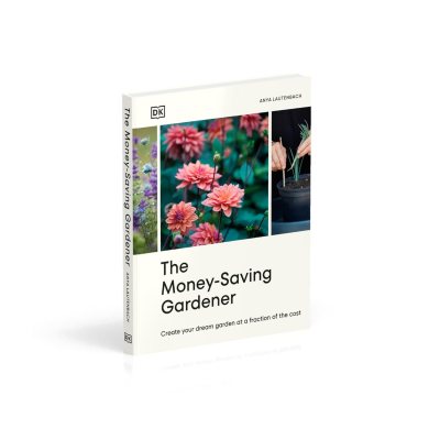 The Money-Saving Gardener by Anya Lautenbach | Waterstones