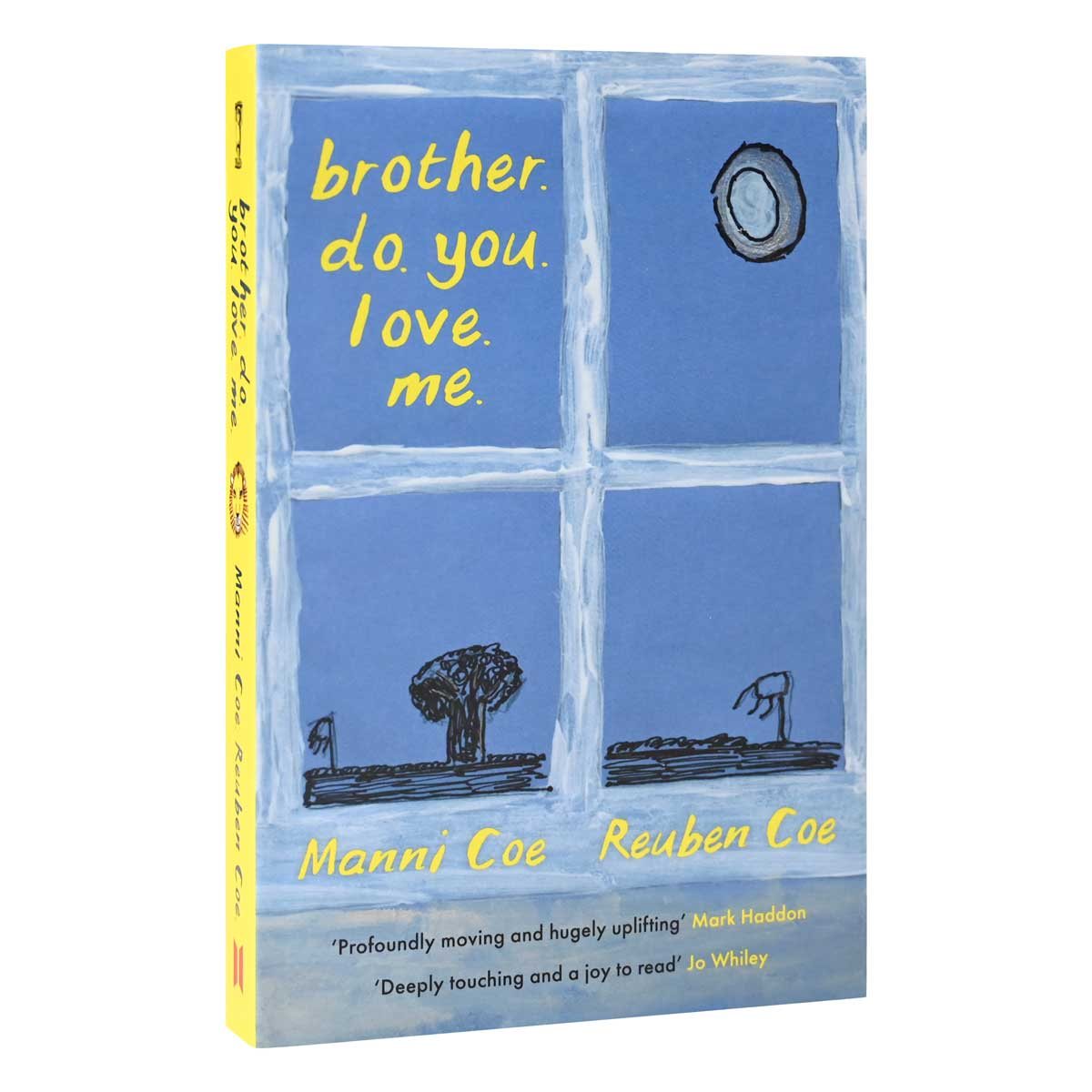 brother. do. you. love. me. by Manni Coe, Reuben Coe | Waterstones