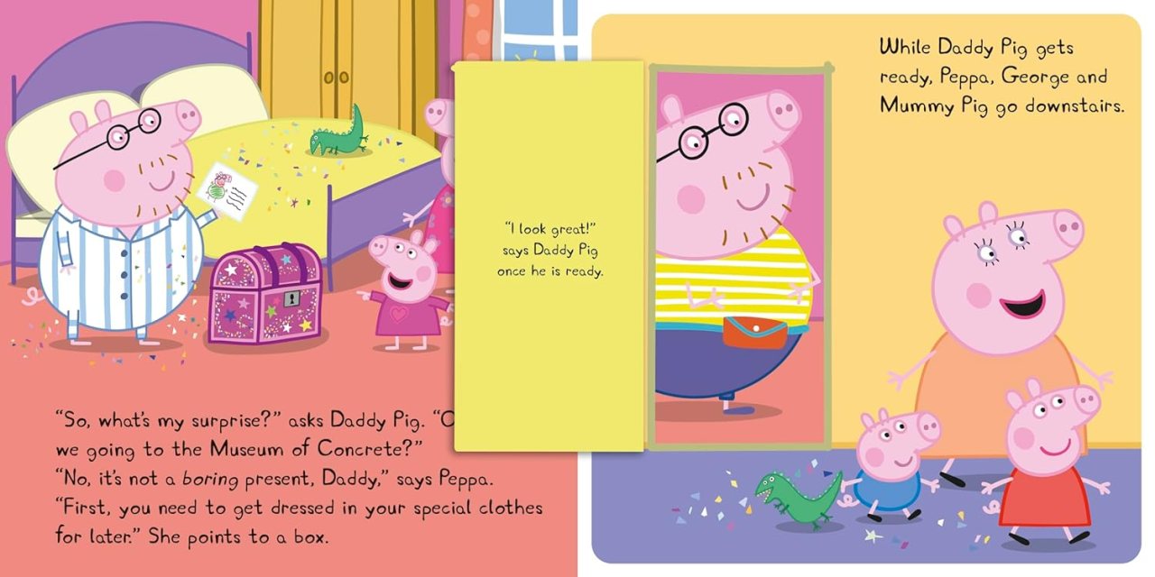 Peppa Pig: Daddy Pig's Surprise: A Lift-the-Flap Book | Waterstones