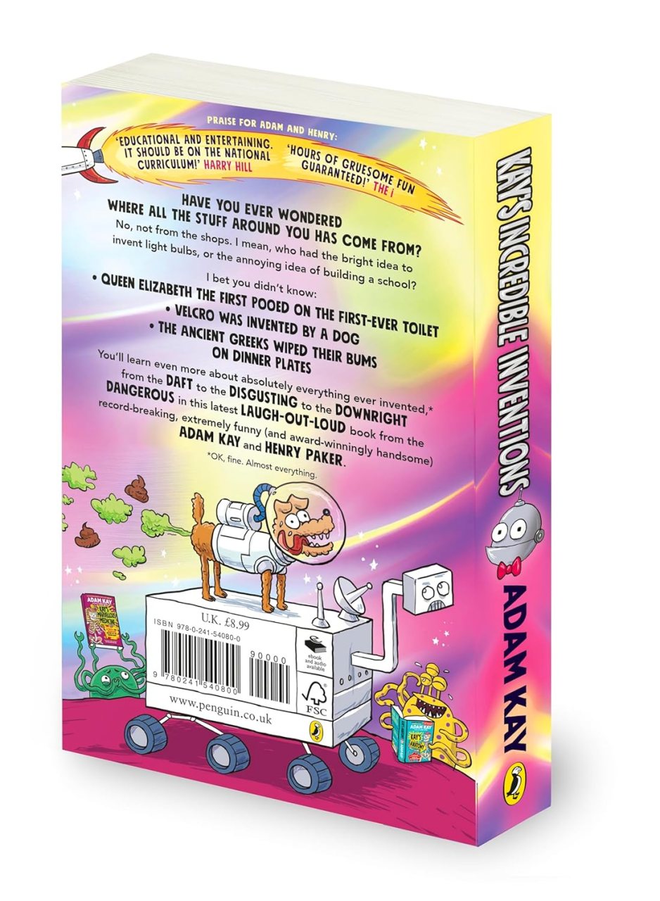 Kay’s Incredible Inventions by Adam Kay, Henry Paker | Waterstones