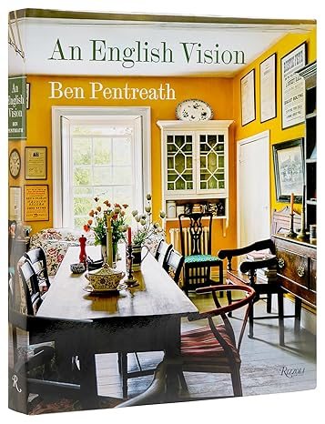 English Vision, An by Ben Pentreath, The Earl of Moray | Waterstones