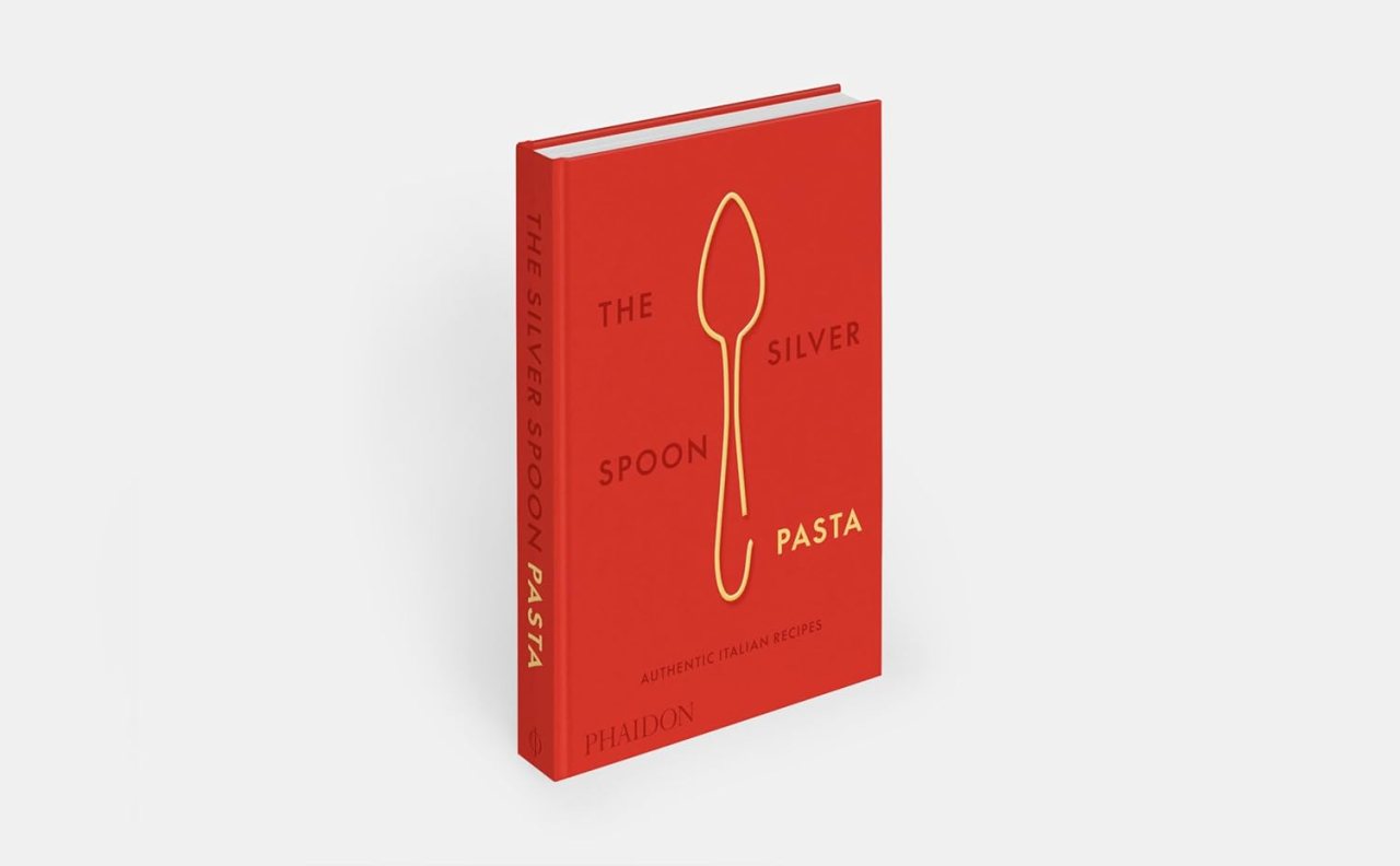 The Silver Spoon Pasta by The Silver Spoon Kitchen | Waterstones