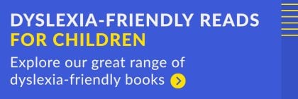 Dyslexic-friendly Adult Books | Waterstones