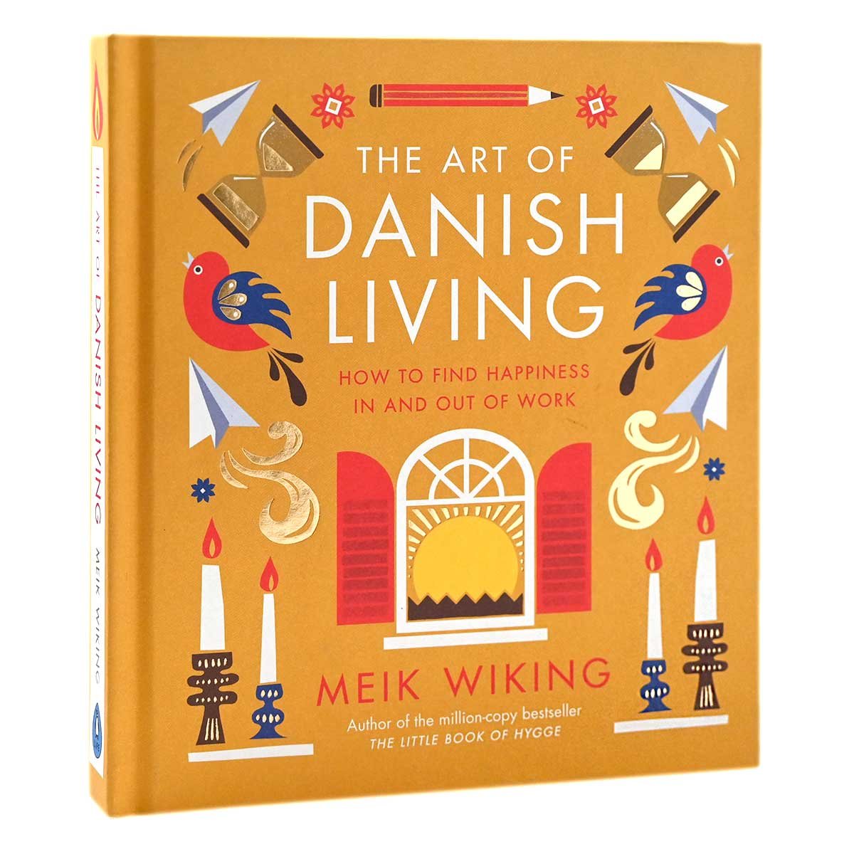 The Art of Danish Living by Meik Wiking | Waterstones