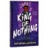 King of Nothing by Nathanael Lessore | Waterstones