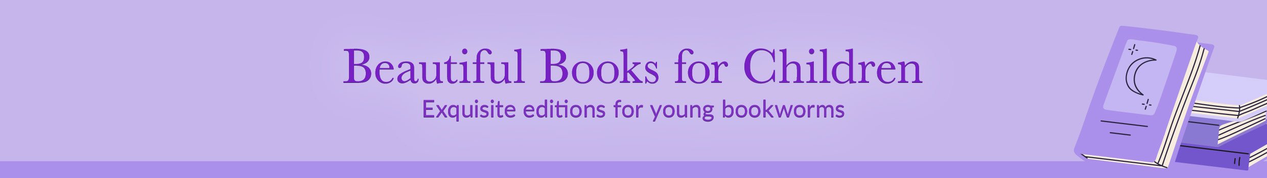 Beautiful Books for Children