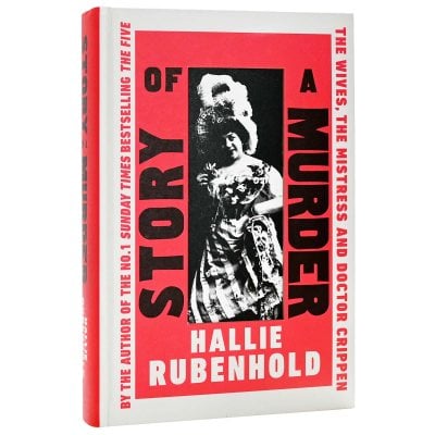 Story of a Murder by Hallie Rubenhold | Waterstones