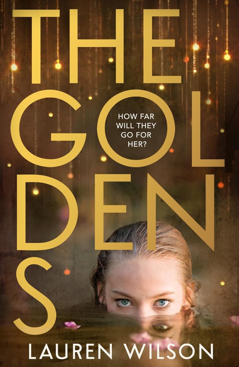 The Goldens by Lauren Wilson | Waterstones