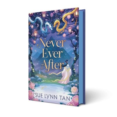 Never Ever After by Sue Lynn Tan | Waterstones