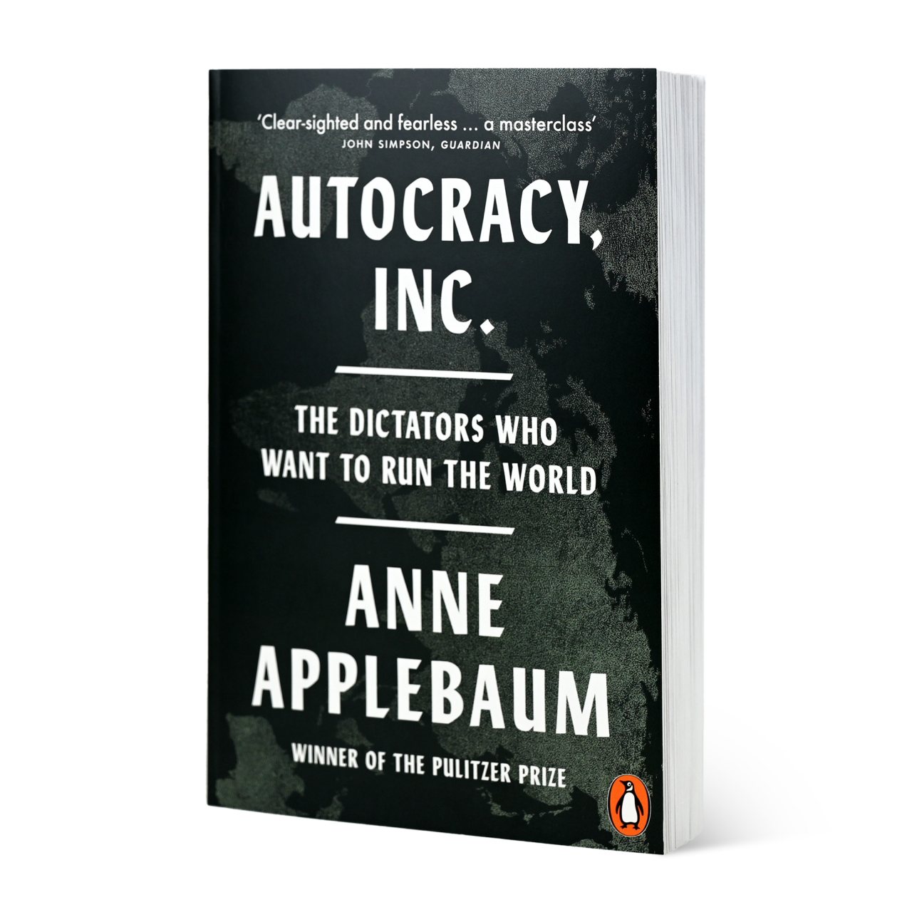 Autocracy, Inc by Anne Applebaum | Waterstones