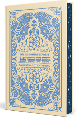 The Elsewhere Express by Samantha Sotto Yambao | Waterstones
