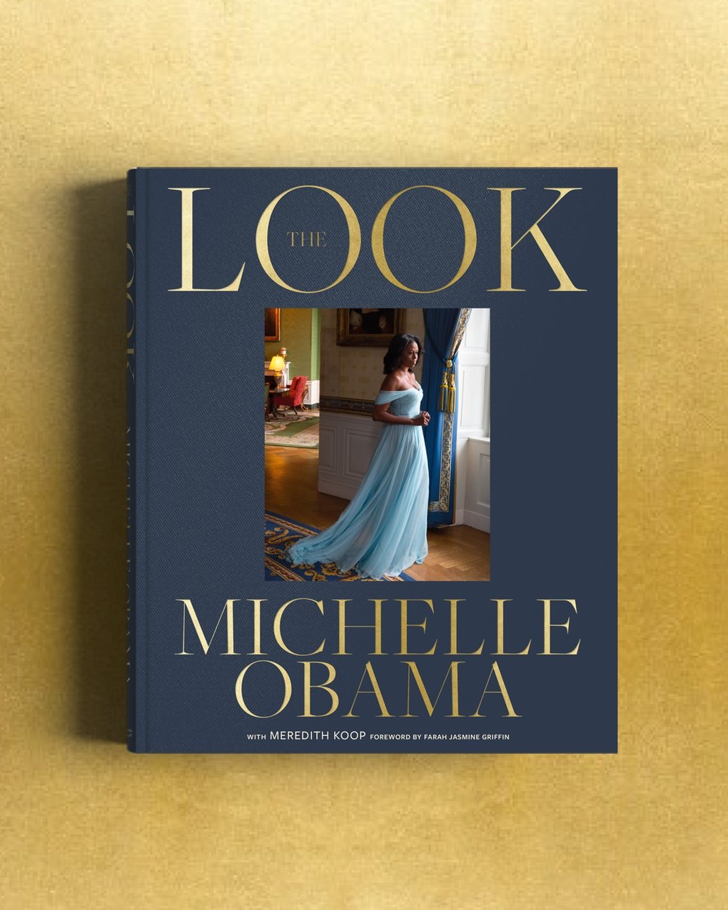 The Look by Michelle Obama, Meredith Koop | Waterstones