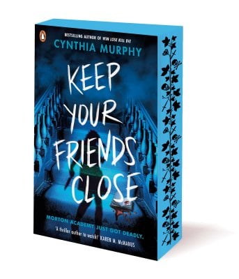 Keep Your Friends Close by Cynthia Murphy | Waterstones