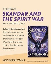Skandar and the Spirit War by A.F. Steadman | Waterstones