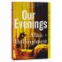 Our Evenings by Alan Hollinghurst | Waterstones