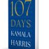107 Days by Kamala Harris | Waterstones