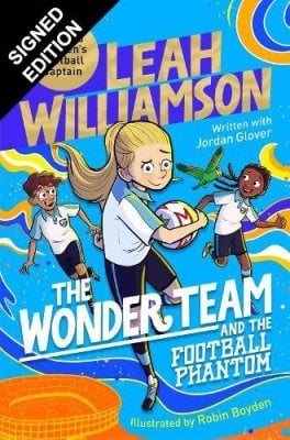 The Wonder Team and the Football Phantom by Leah Williamson, Jordan ...