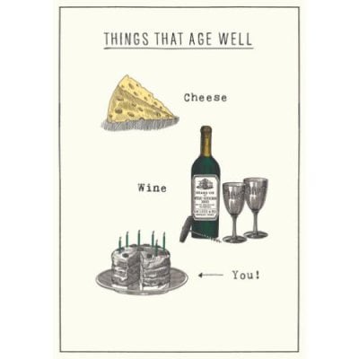 Things That Age Well Greeting Card | Waterstones