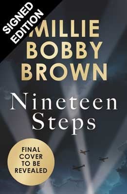 Nineteen Steps by Millie Bobby Brown | Waterstones