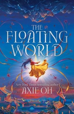 The Floating World by Axie Oh | Waterstones