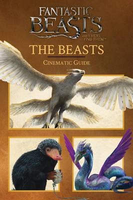 Fantastic Beasts and Where to Find Them: Cinematic Guide: The Beasts by ...