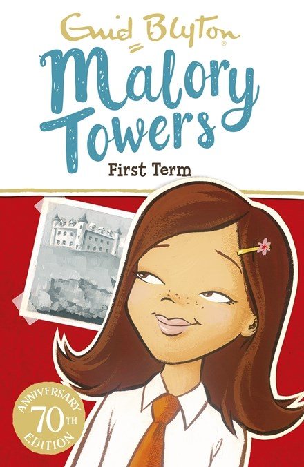 Malory Towers: First Term by Enid Blyton | Waterstones