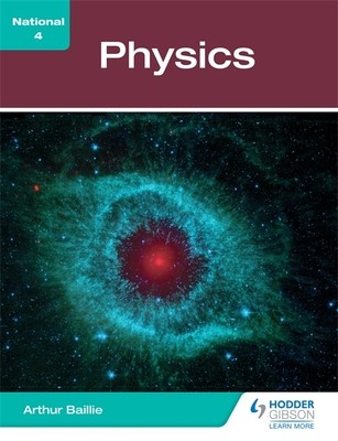 National 4 Physics by Arthur Baillie | Waterstones