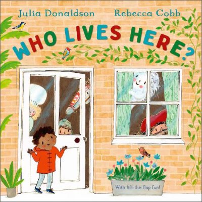 Who Lives Here? by Julia Donaldson, Rebecca Cobb | Waterstones