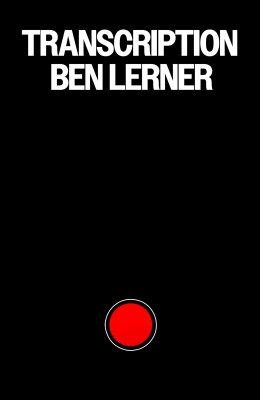 Transcription by Ben Lerner | Waterstones