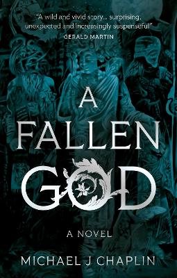 A Fallen God by Michael J Chaplin | Waterstones