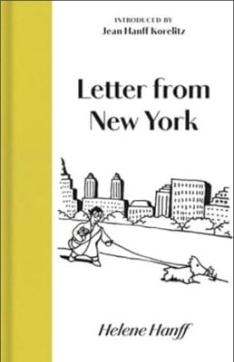 Letter from New York by Helene Hanff, Jean Hanff Korelitz | Waterstones