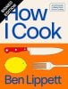 How I Cook by Ben Lippett | Waterstones