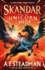 Skandar and the Unicorn Thief Volume 1 by A.F. Steadman | Waterstones