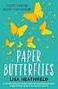 Paper Butterflies by Lisa Heathfield | Waterstones