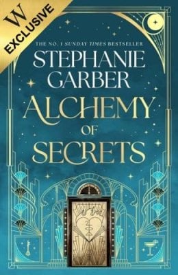 Alchemy of Secrets by Stephanie Garber | Waterstones